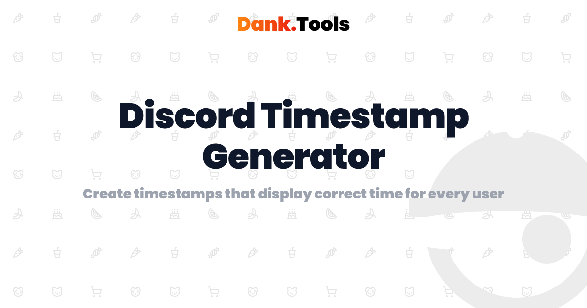 Discord Timestamp Generator | Create Time Stamps for Discord | Dank Tools