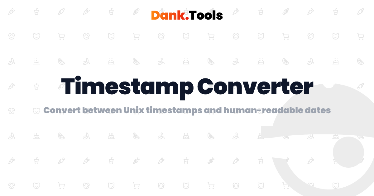 Timestamp Converter | Unix Timestamp to Date Converter Tool | Dank Tools